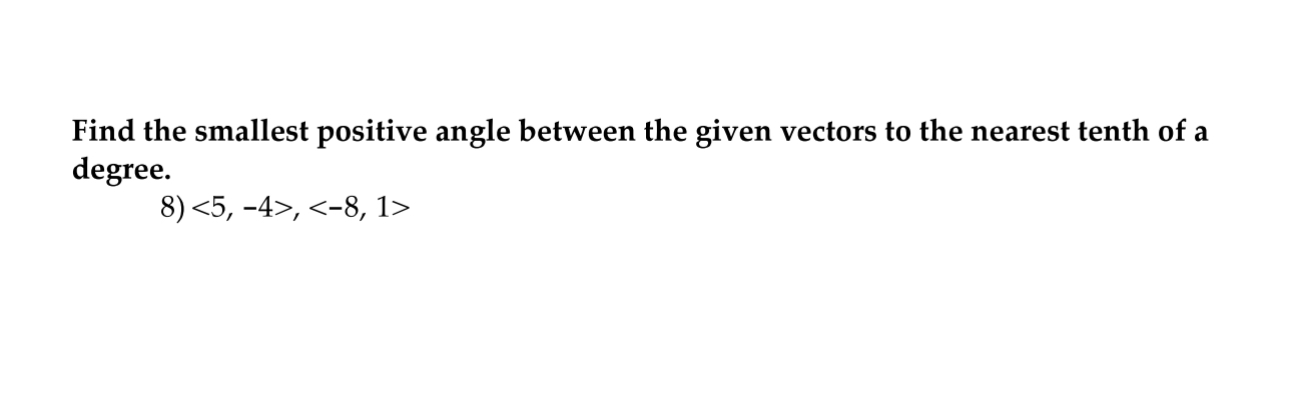 Solved Find the smallest positive angle between the given | Chegg.com