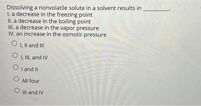 Solved Dissolving a nonvolatile solute in a solvent results | Chegg.com