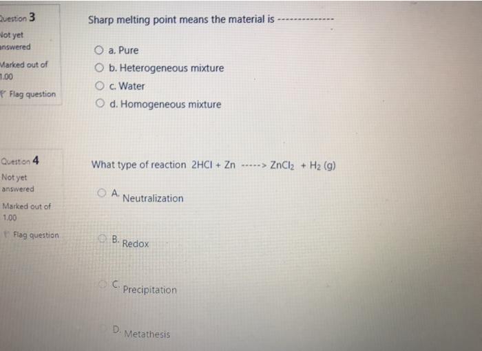 Solved Question 3 Sharp melting point means the material is | Chegg.com