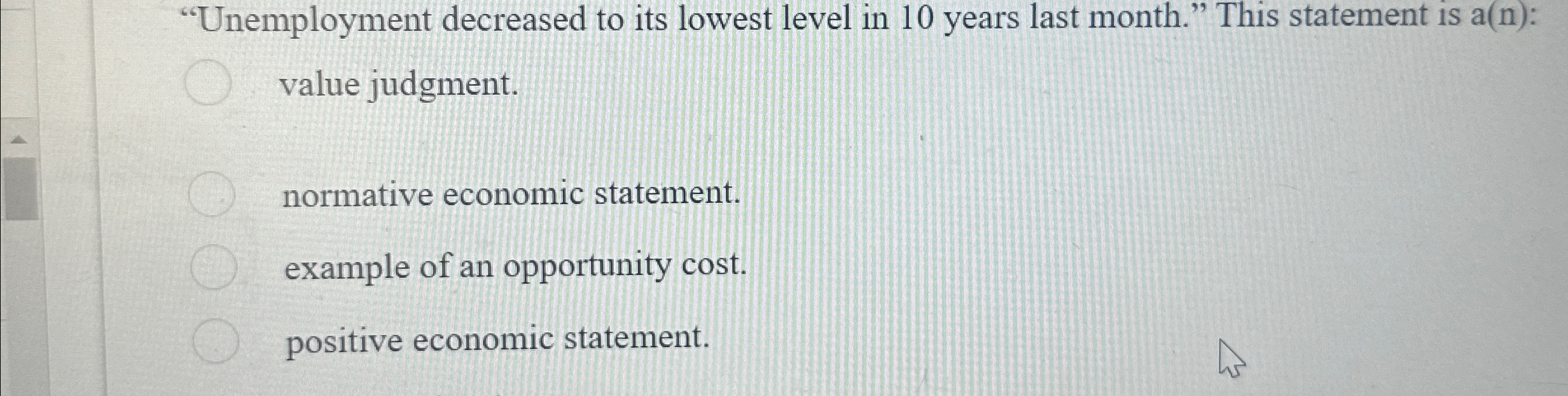 Solved "Unemployment decreased to its lowest level in 10 | Chegg.com