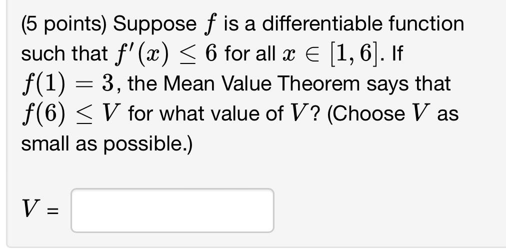 Solved (5 ﻿points) ﻿Suppose f ﻿is a differentiable function | Chegg.com