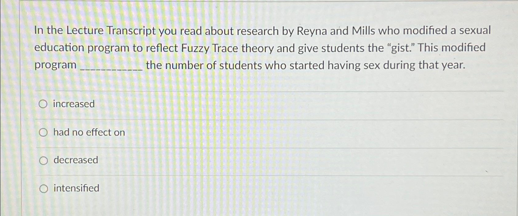 Solved In the Lecture Transcript you read about research by | Chegg.com