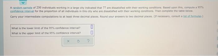 Solved A Endom sample of 250 individuals working in a large | Chegg.com