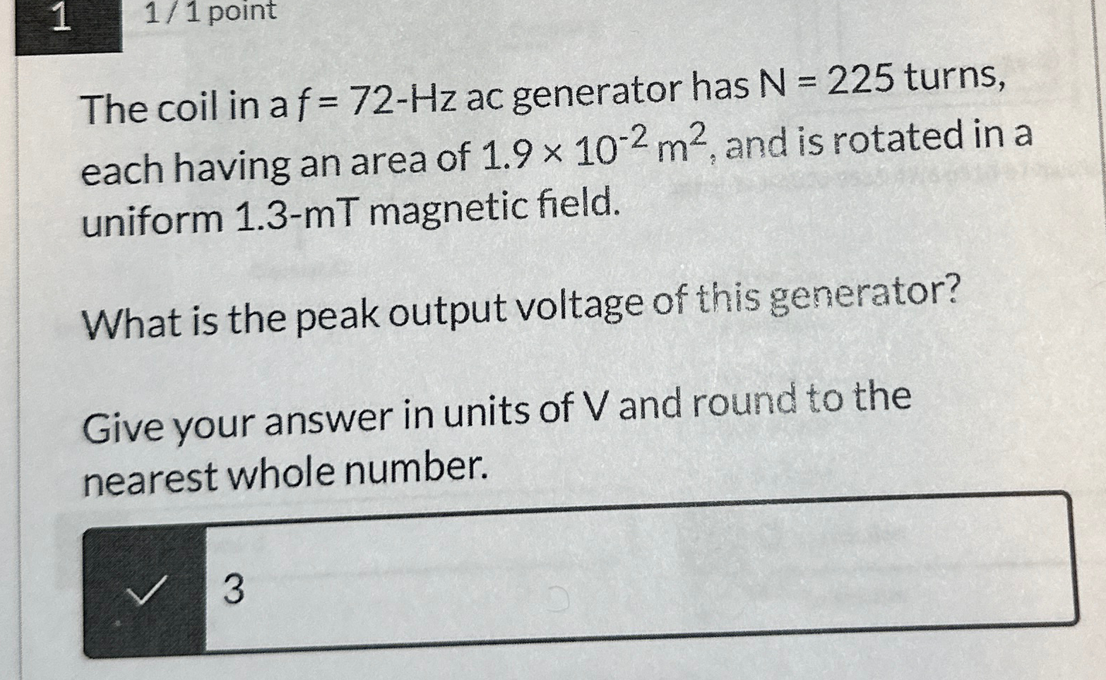 Solved The coil in a f=72-Hz ﻿ac generator has N=225 ﻿turns, | Chegg.com