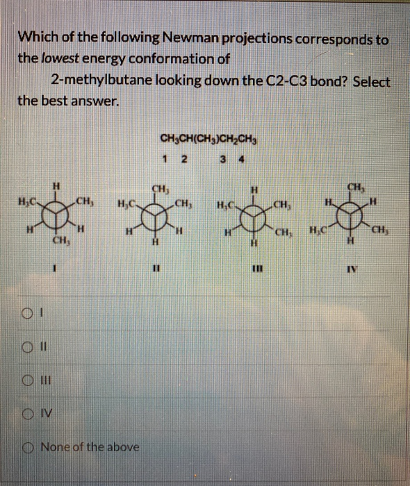Solved Which of the following Newman projections corresponds | Chegg.com
