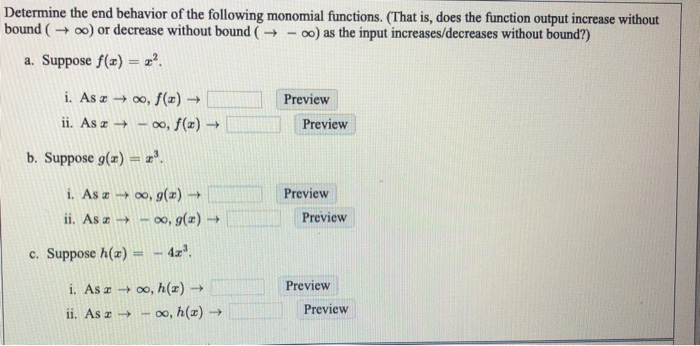 Solved Determine the end behavior of the following monomial | Chegg.com