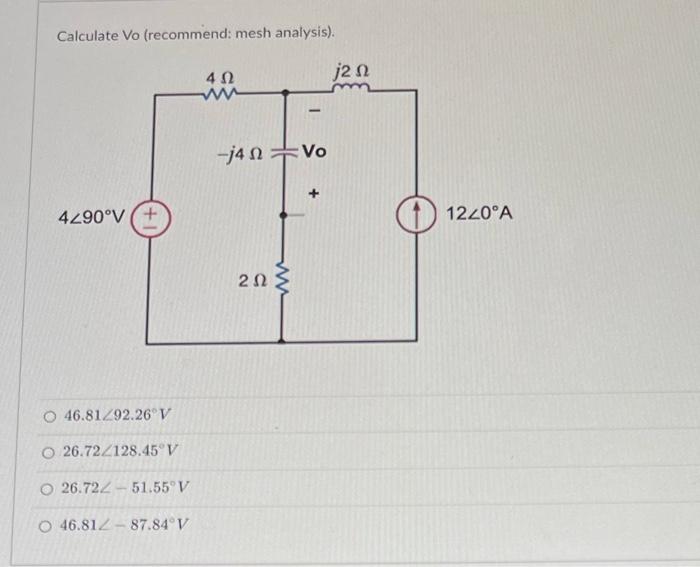 Solved Calculate Vo (recommend: mesh analysis). | Chegg.com
