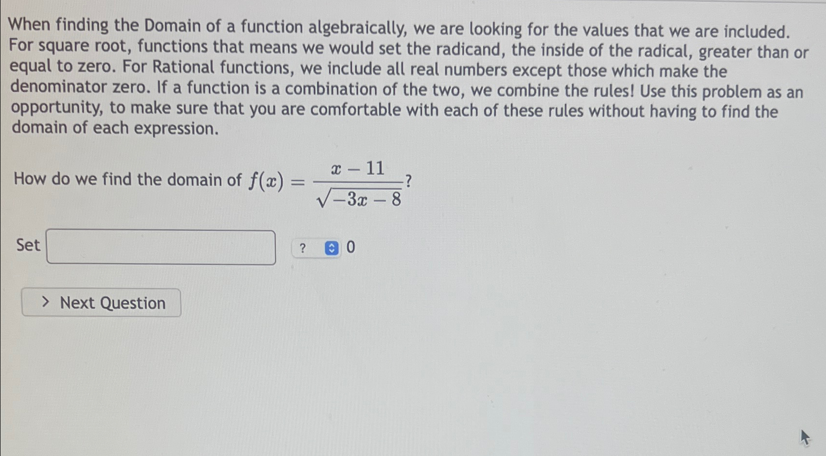 Solved When finding the Domain of a function algebraically, | Chegg.com