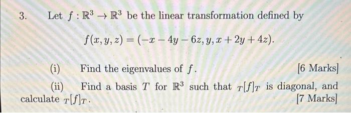 Solved Let f:R3→R3 be the linear transformation defined by | Chegg.com