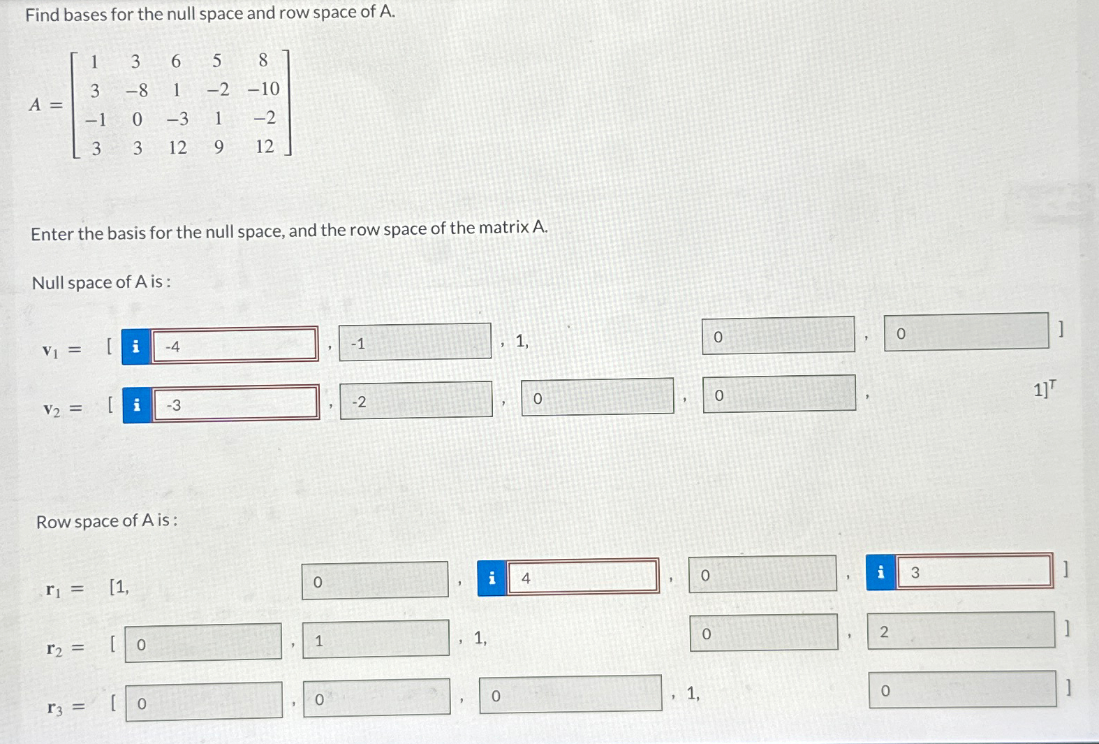 Solved Find bases for the null space and row space of | Chegg.com
