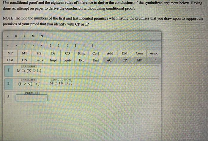 Solved Use conditional proof and the eighteen rules of | Chegg.com