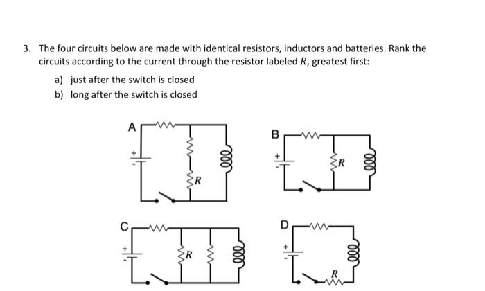Solved 3. The four circuits below are made with identical | Chegg.com