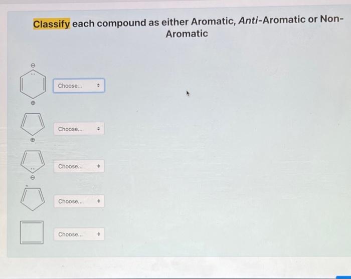 Solved Classify each compound as either Aromatic, | Chegg.com