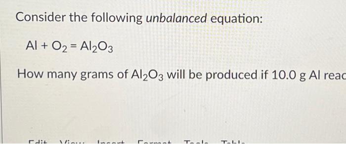 Consider the following unbalanced equation: Al + O2 = | Chegg.com