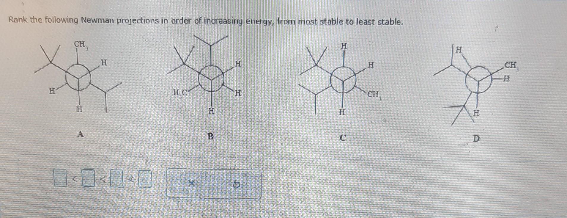 Solved rank the following Newman projection in order of | Chegg.com