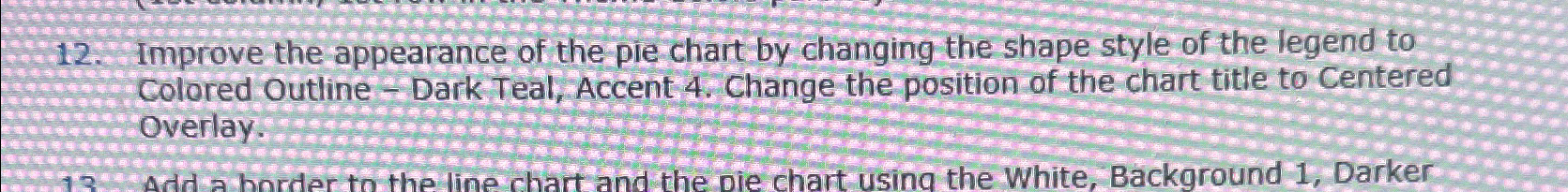 Solved Improve the appearance of the ple chart by changing | Chegg.com
