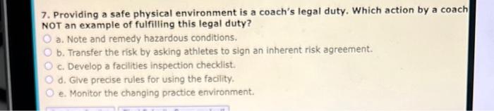 7. Providing a safe physical environment is a coach's | Chegg.com