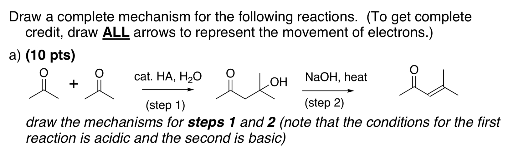 Solved Draw a complete mechanism for the following | Chegg.com