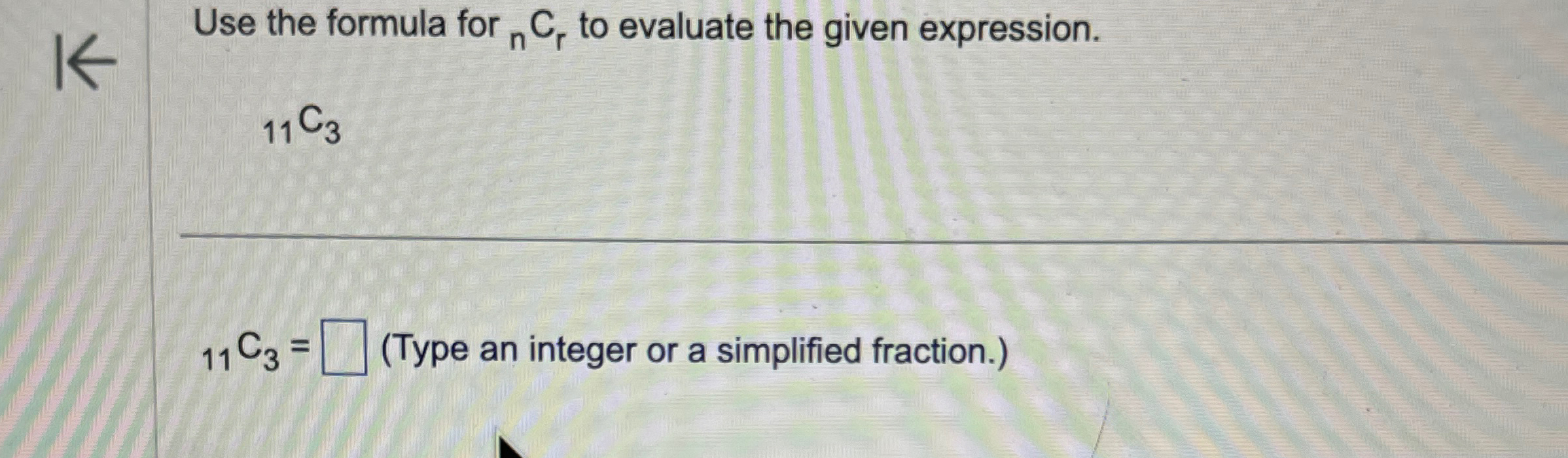 Solved Use the formula for ?nCr ﻿to evaluate the given | Chegg.com