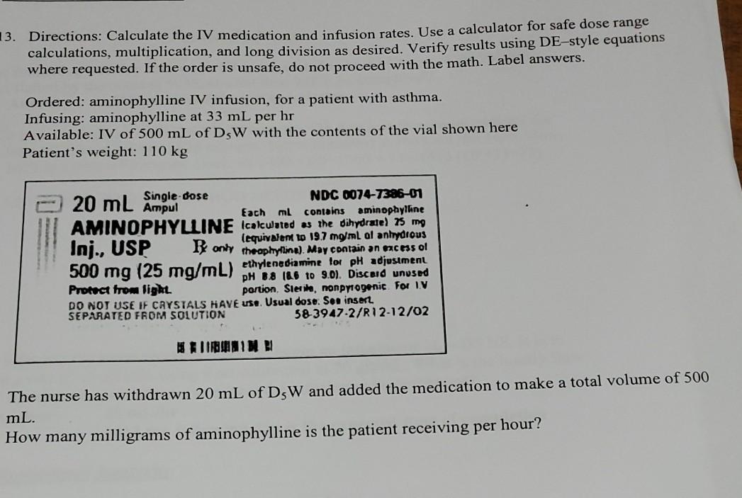 Solved 13. Directions: Calculate the IV medication and | Chegg.com