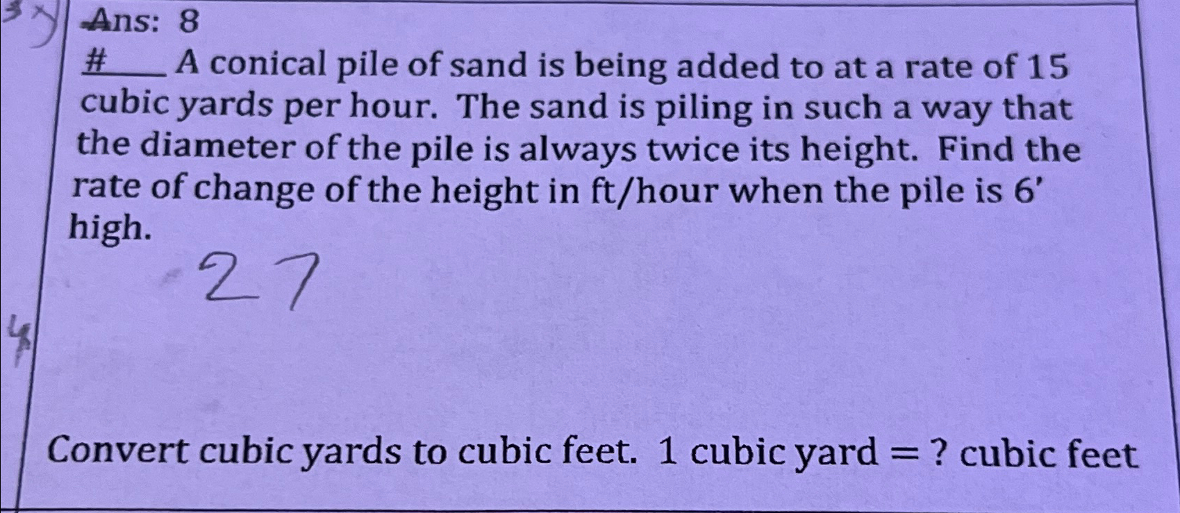 Solved 3xy Ans: 8# A conical pile of sand is being added to | Chegg.com