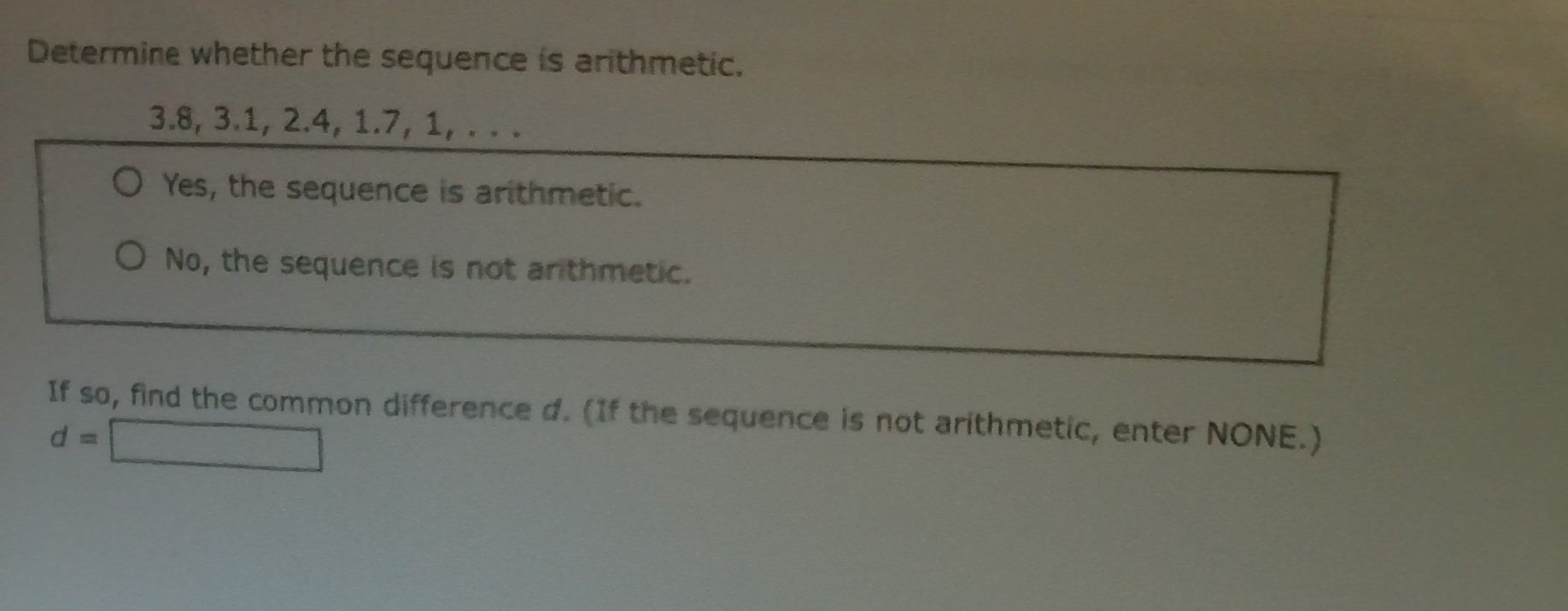 Solved Determine whether the sequence is | Chegg.com