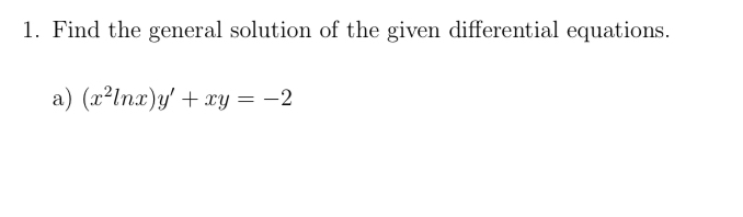 Solved Find the general solution of the given differential | Chegg.com