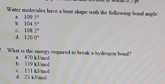 Solved pt Water molecules have a bent shape with the | Chegg.com
