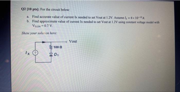 Solved Q2 [10 pts]: For the circuit below: a. Find accurate | Chegg.com