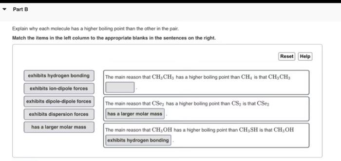 Solved Explain why each molecule has a higher boiling point | Chegg.com