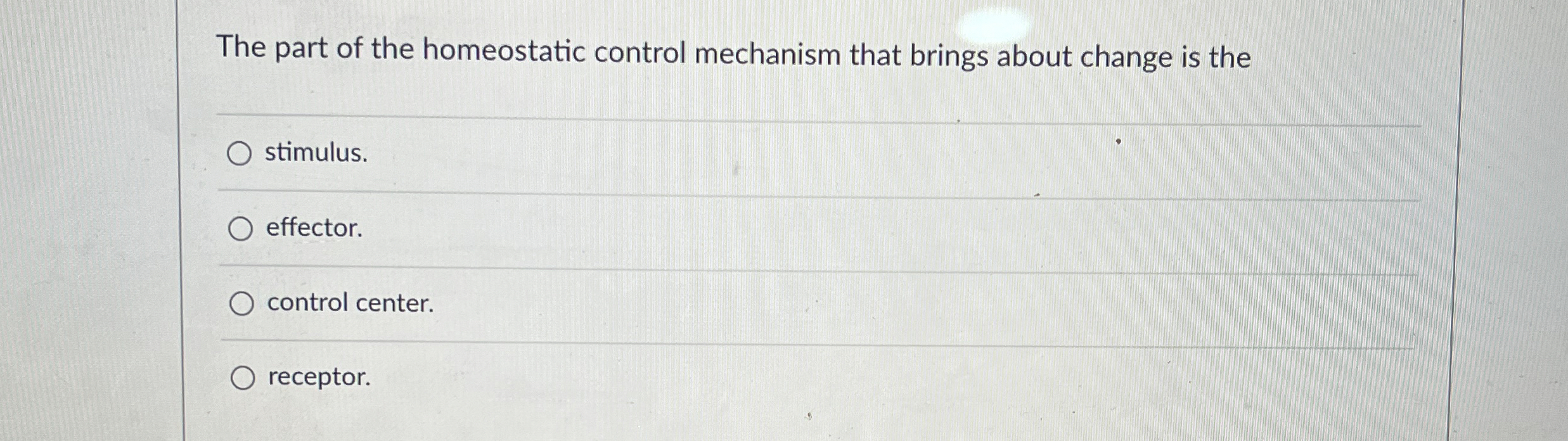 Solved The part of the homeostatic control mechanism that | Chegg.com