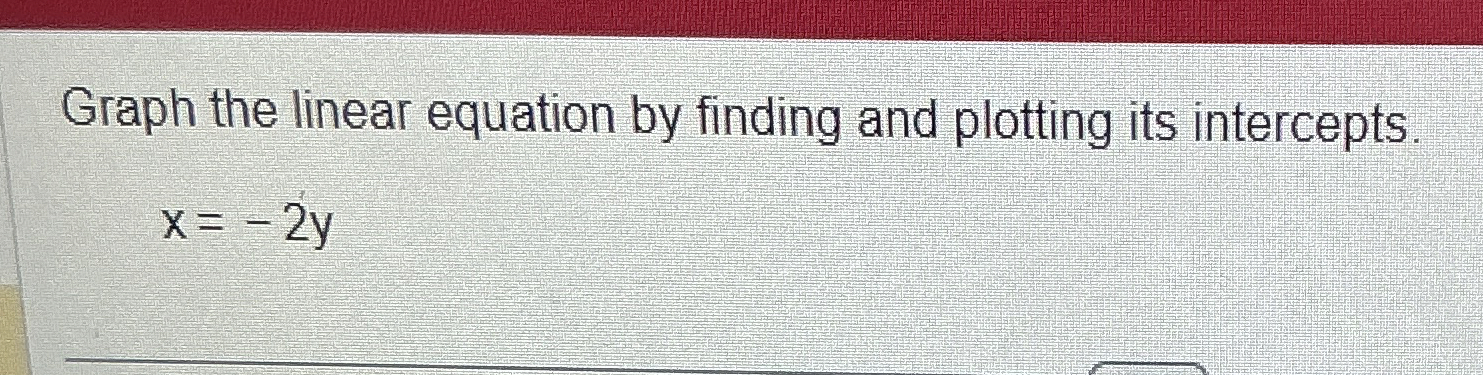 Solved The linear equation by finding and starting it equals | Chegg.com