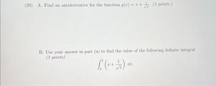 Solved (20) A. Find an antiderivative for the function | Chegg.com