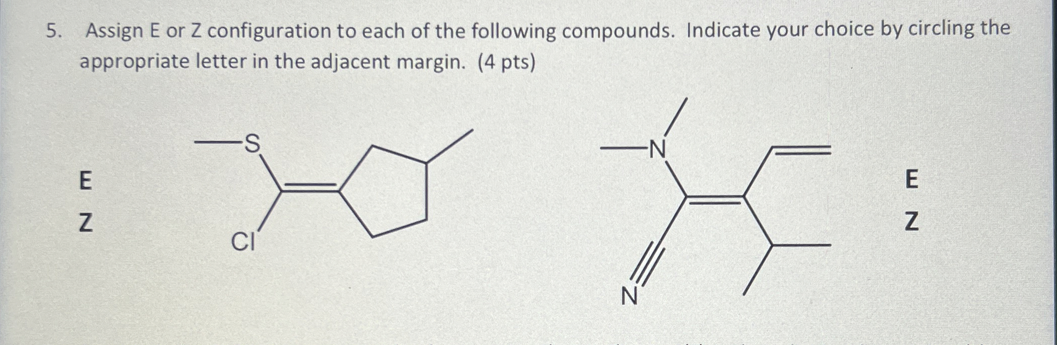 Solved Assign E or Z configuration to each of the following | Chegg.com