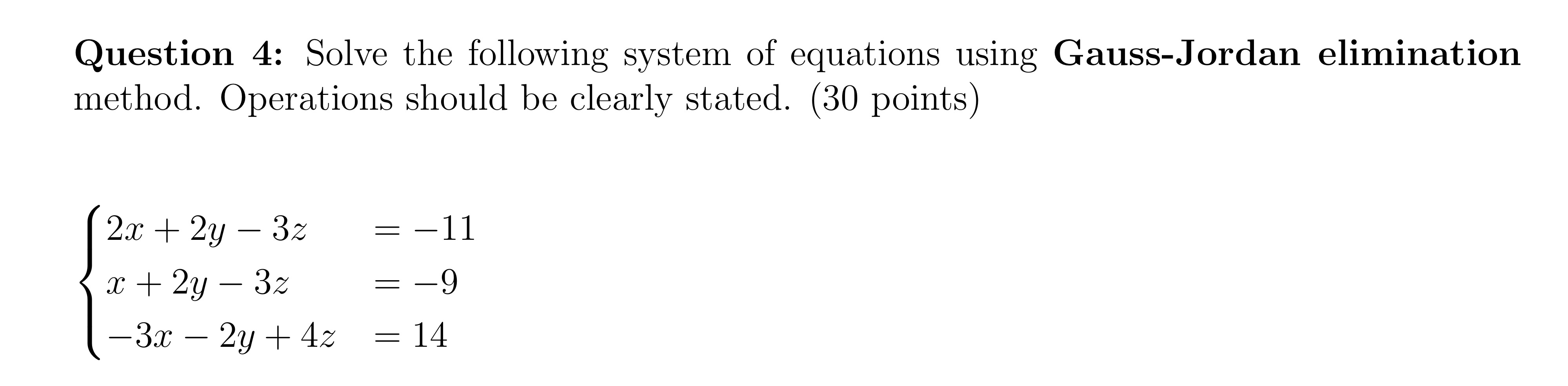 Solved Question 4: Solve the following system of equations | Chegg.com