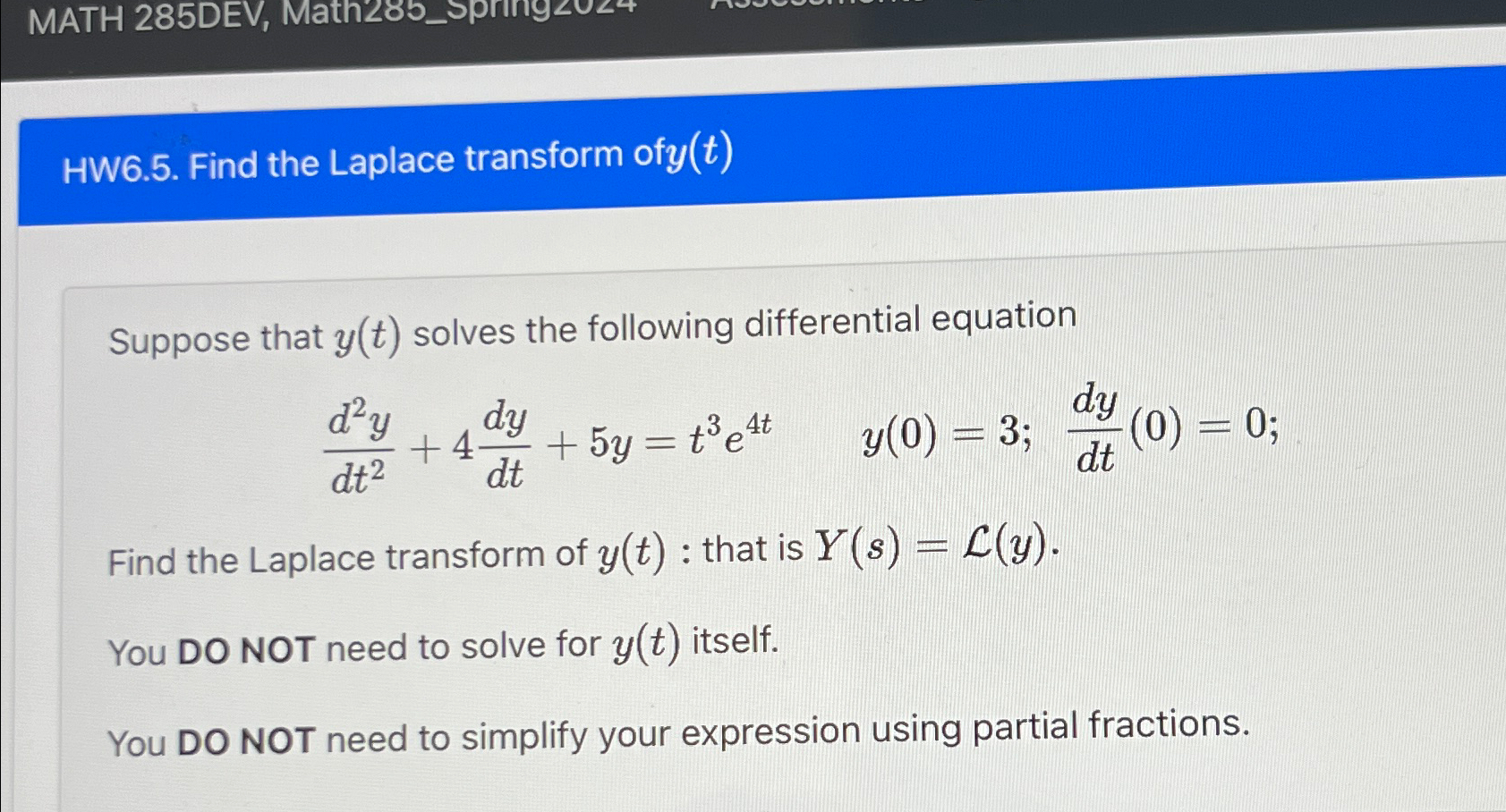 Solved HW6.5. ﻿Find the Laplace transform of y(t)Suppose | Chegg.com