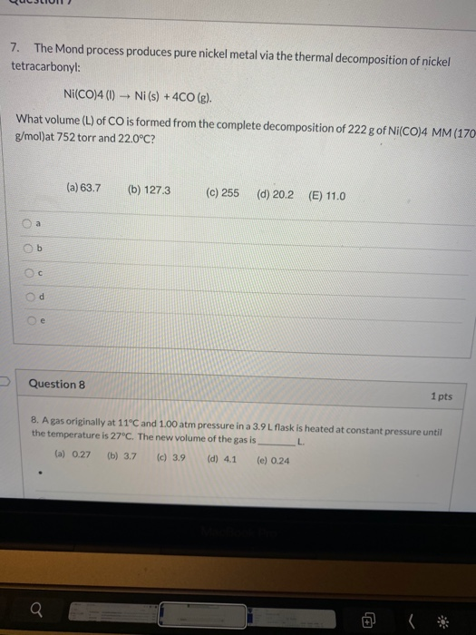 Solved QUJIUN 7. The Mond process produces pure nickel metal | Chegg.com