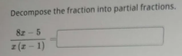 Solved Decompose the fraction into partial | Chegg.com