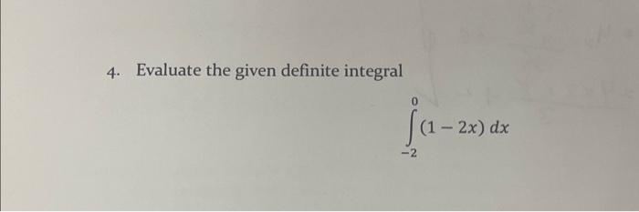Solved 4. Evaluate the given definite integral 0 √(1-2x -2 - | Chegg.com