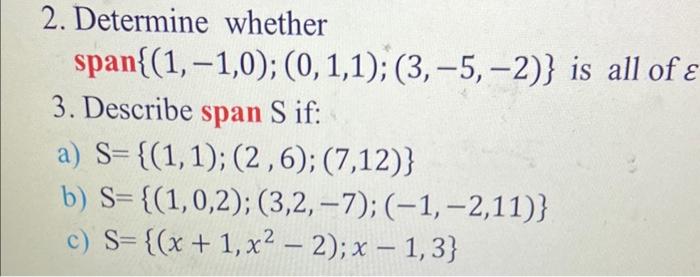 Solved 2. Determine whether span{(1,−1,0);(0,1,1);(3,−5,−2)} | Chegg.com