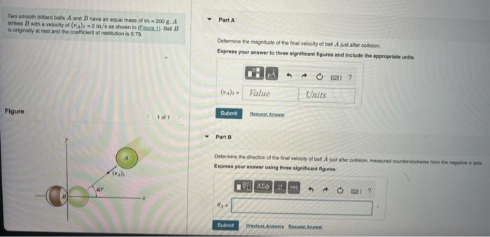 Solved Two smooth billiard balls A and B have an equal mass | Chegg.com