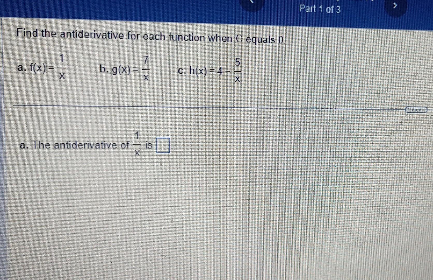 Solved Find the antiderivative for each function when C | Chegg.com