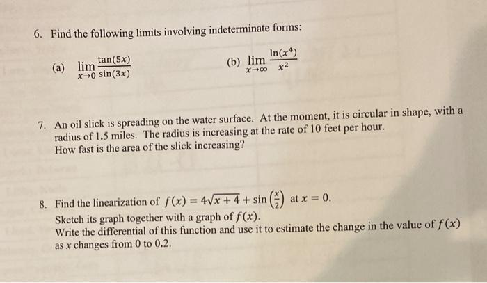 Solved 6. Find the following limits involving indeterminate | Chegg.com