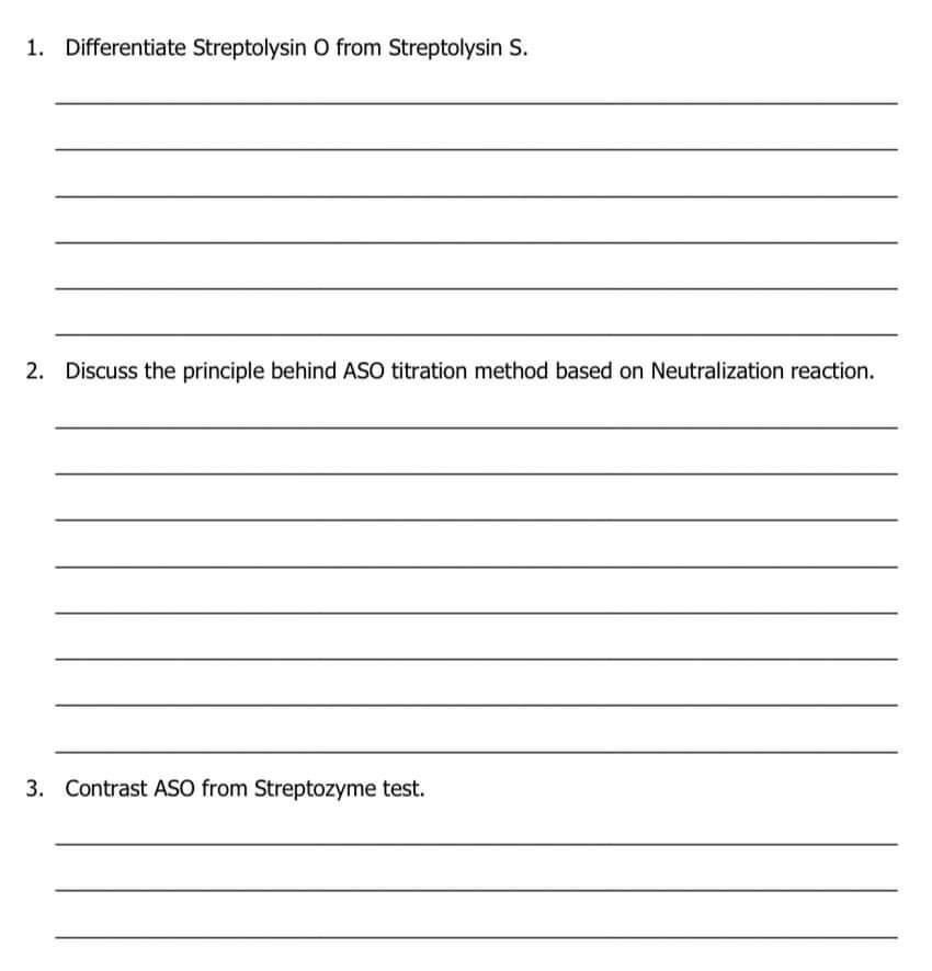Solved 1. Differentiate Streptolysin O from Streptolysin S. | Chegg.com