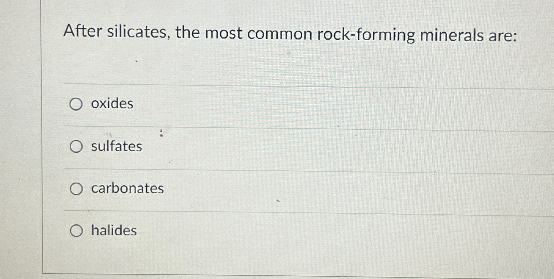 Solved After silicates, the most common rock-forming | Chegg.com