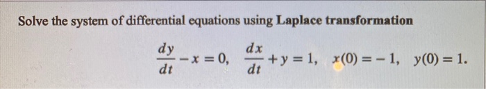 Solved Solve the system of differential equations using | Chegg.com