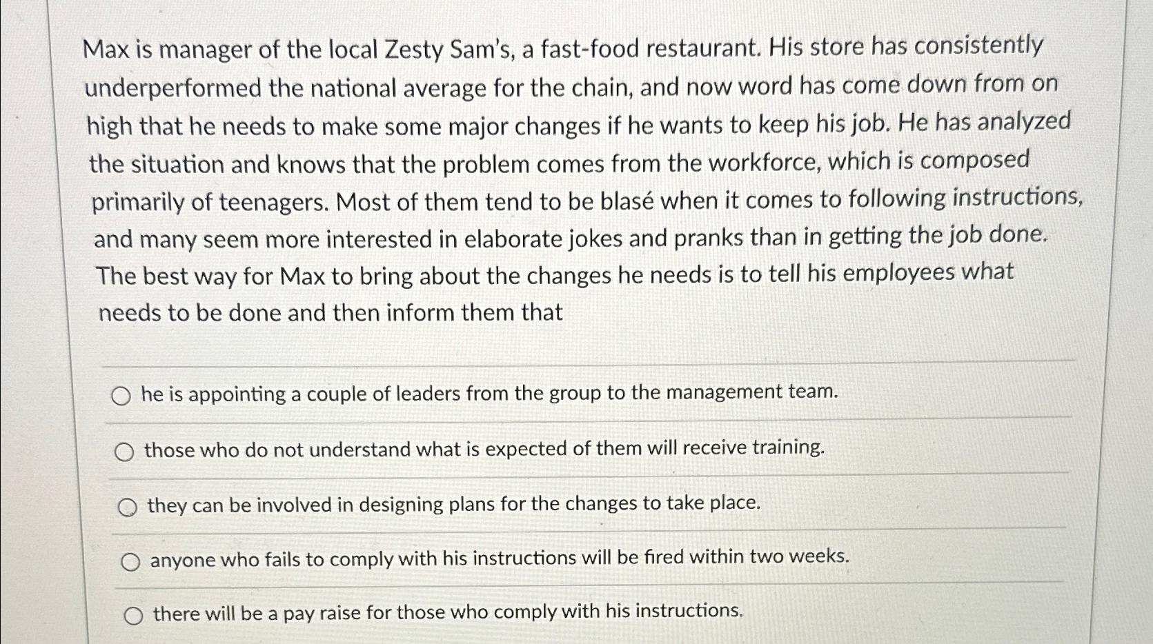 Solved Max is manager of the local Zesty Sam's, a fast-food | Chegg.com