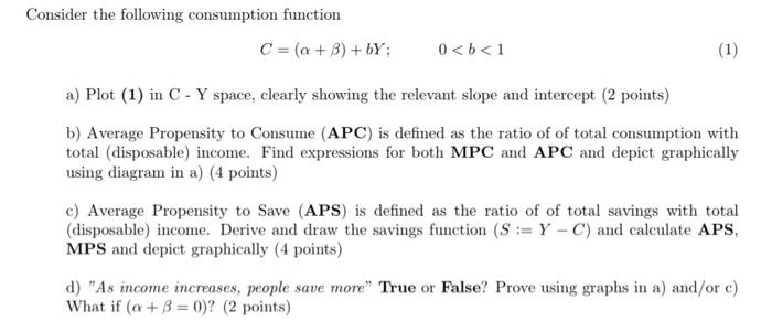 Solved Consider the following consumption function | Chegg.com