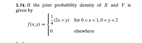 Solved 3.74. ﻿If the joint probability density of x ﻿and Y | Chegg.com