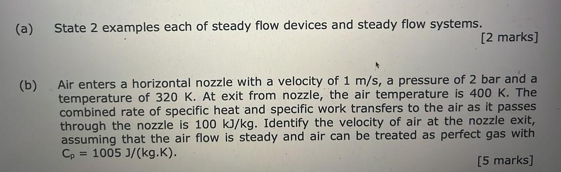 Solved (a) State 2 examples each of steady flow devices and | Chegg.com